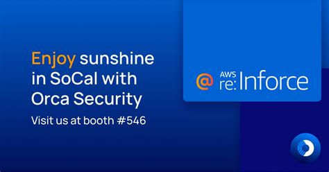 Brian Laing On Linkedin Elevate Your Cloud Security Journey With Orca Security At Aws Re Inforce…