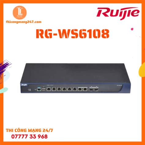 Thiết Bị điều Khiển Wifi Thế Hệ Mới Wireless Access Controller Rg Ws6108