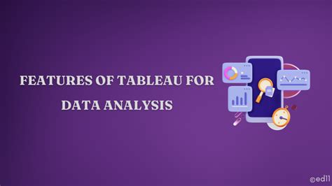 Top Features Of Tableau For Data Analysis Ed11