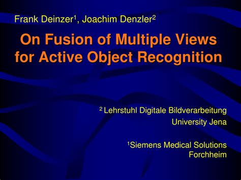 Pdf On Fusion Of Multiple Views For Active Object Recognition