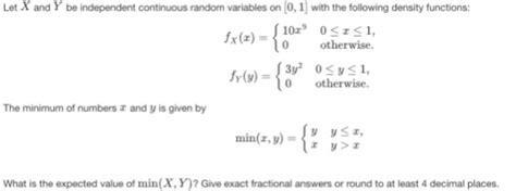 Solved Let X And Y Be Independent Continuous Random Chegg