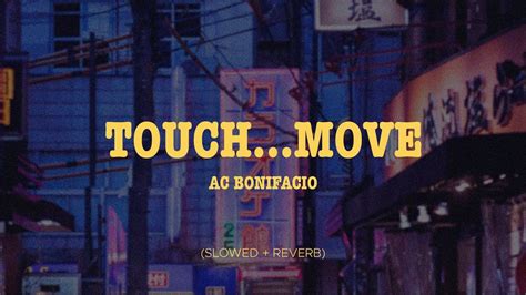 Ac Bonifacio Touchmove Slowed Reverb Youtube Music