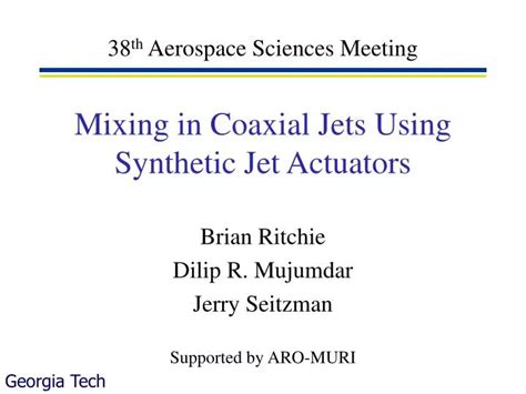 Ppt Mixing In Coaxial Jets Using Synthetic Jet Actuators Powerpoint Presentation Id1795384
