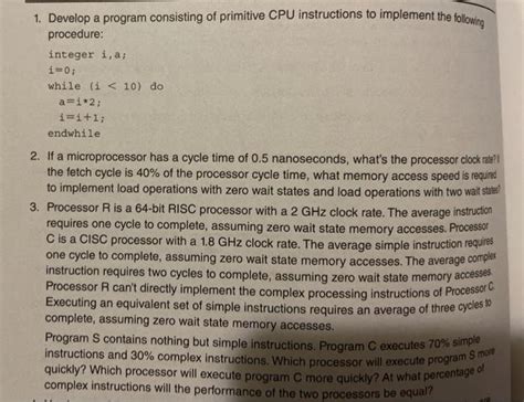 Solved 1 Develop A Program Consisting Of Primitive Cpu