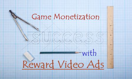 A Complete Guide To Ad Monetization And Rewarded Video Ad Game