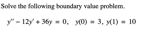 Solved Solve The Following Boundary Value Problem Chegg