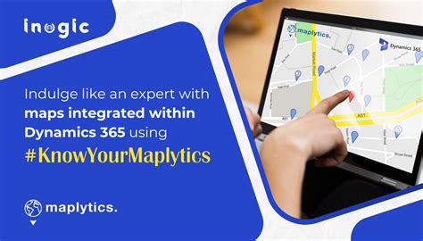 Indulge Like An Expert With Maps Integrated Within Dynamics 365 Using