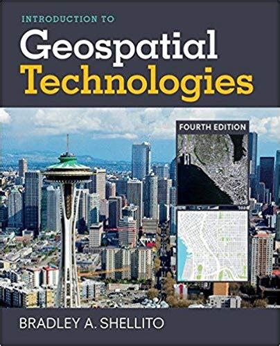 Ebook Pdf Introduction To Geospatial Technologies 4th Edition By Bradley A Shellito Ebooks Store