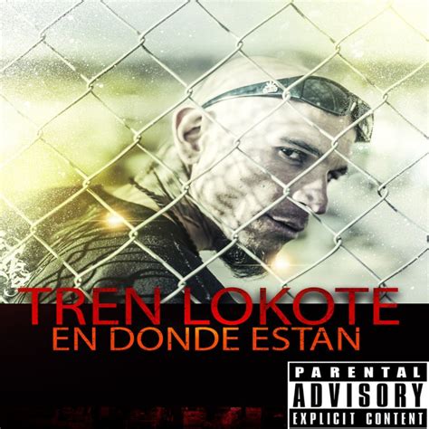 TREN LOKOTE En Dónde Están Lyrics Musixmatch