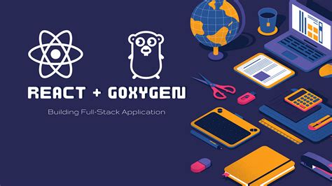 react goxygen building a full stack app by roman sypchenko medium