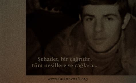 Metin Yüksel Kimdir Metin Yükselin Hayatı Şehadeti Ve Sözleri Furkan Hareketi