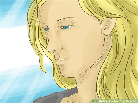 How To Control Your Thoughts 13 Steps With Pictures Wikihow