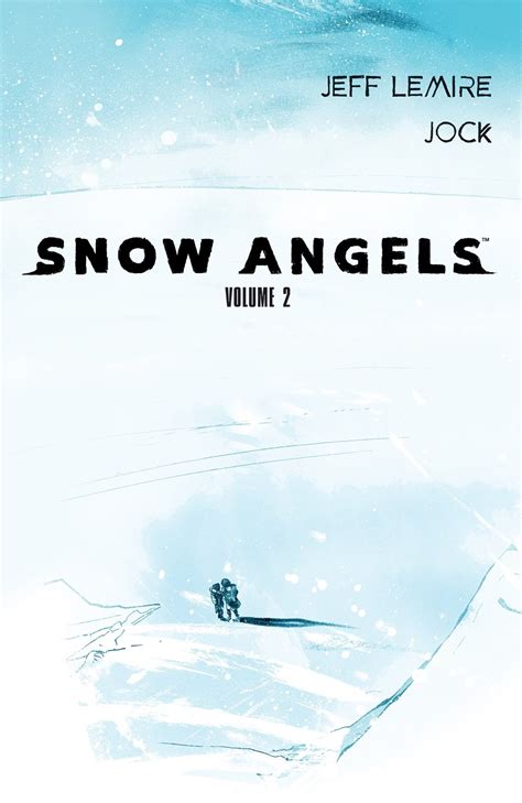 Snow Angels Vol 2 Review The Eisner Winning Survival Horror Series