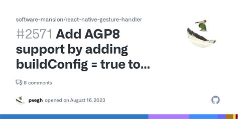 Add Agp8 Support By Adding Buildconfig True To Buildfeatures · Issue