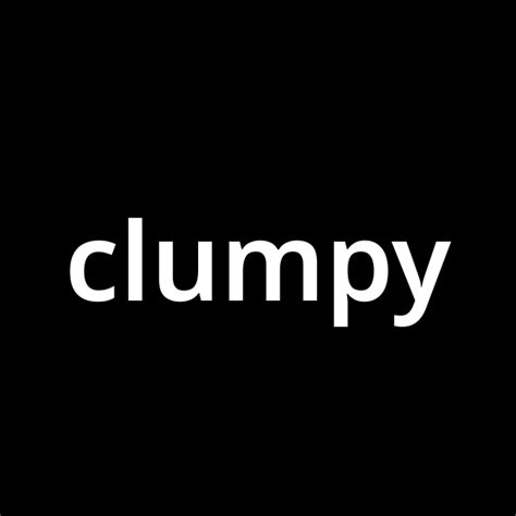「クランピーclumpy」とは？ カタカナ語の意味・発音・類語辞典