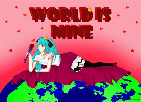 The WORLD IS MINE Hatsune Miku By XXbloody NekoXX On DeviantArt