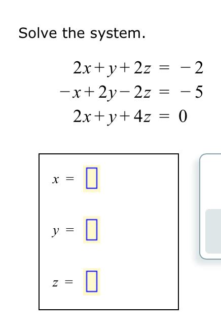 Solved Solve The System 2x Y 2z 2 X 2y 2z 52x Y 4z 0x Y Z Chegg