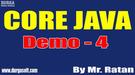 Core Java Tutorials Demo 4 By Mr Ratan On 14 04 2022 6am Ist Youtube