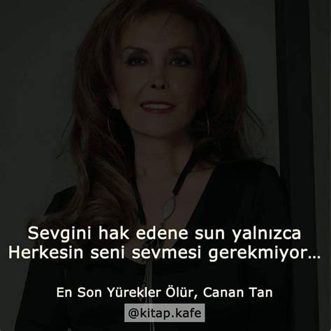 Sevgini hak edene sun yalnızca Herkesin seni sevmesi gerekmiyor