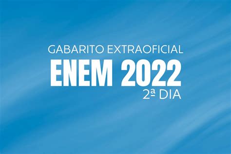 Veja Gabarito Extraoficial Do Segundo Dia Do Enem