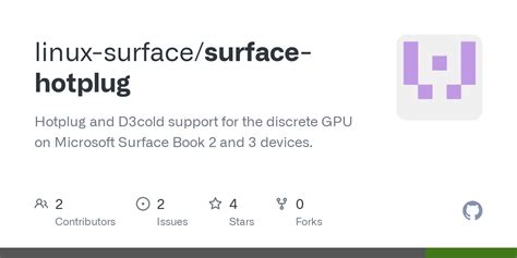 GitHub Linux Surface Surface Hotplug Hotplug And D Cold Support For The Discrete GPU On