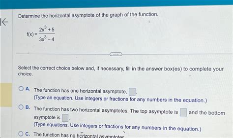 Solved Determine The Horizontal Asymptote Of The Graph Of Chegg
