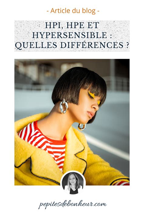 Hpi Hpe Et Hypersensible Quelles Différences