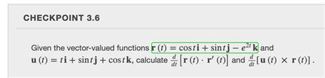 solved given the vector valued functions