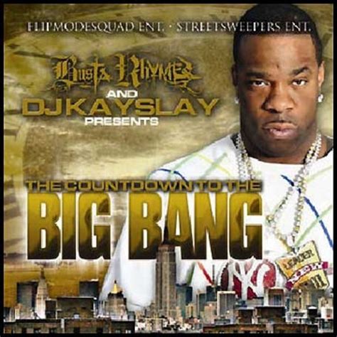 Busta Rhymes And Dj Kay Slay The Countdown To The Big Bang 2006