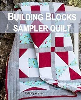 Building Blocks Sampler Quilt A Quilting For Beginners Quilt Pattern