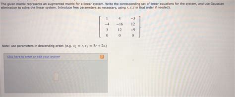 Solved The Given Matrix Represents An Augmented Matrix For A
