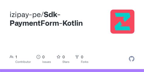 Github Izipay Pesdk Paymentform Kotlin