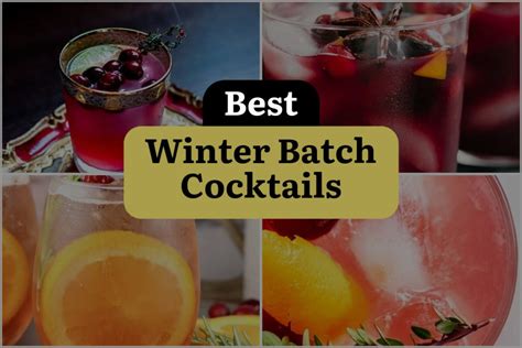 20 Winter Batch Cocktails To Warm Up Your Nights Dinewithdrinks
