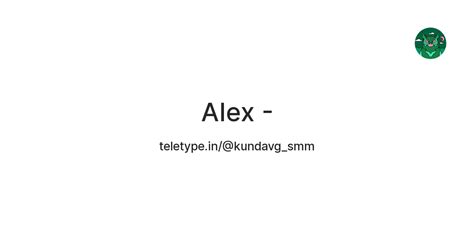 Alex — Teletype