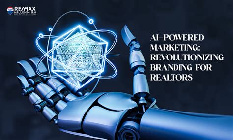 Ai Powered Marketing Revolutionizing Branding For Realtors