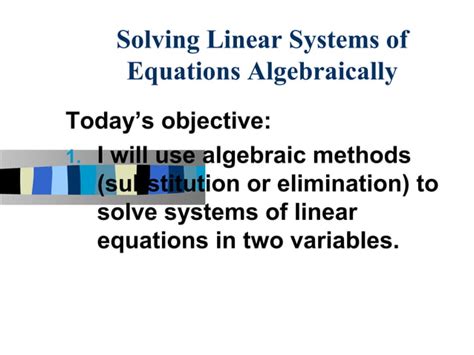 3 2 A Solving Systems Algebraically Ppt