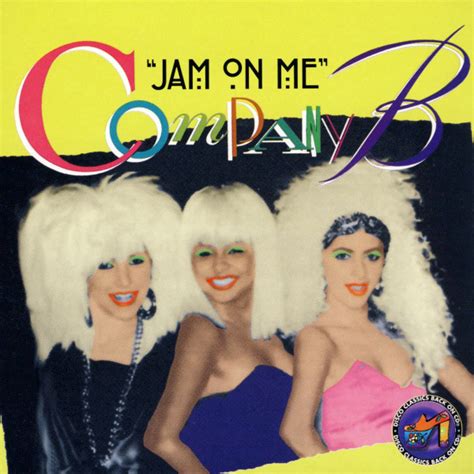 Company B - Jam On Me | Releases, Reviews, Credits | Discogs
