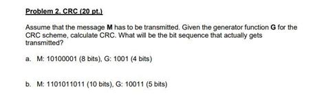 Solved Problem CRC Pt Assume That The Message M Has Chegg Com