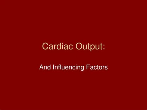Ppt Cardiac Output Powerpoint Presentation Free Download Id3399414