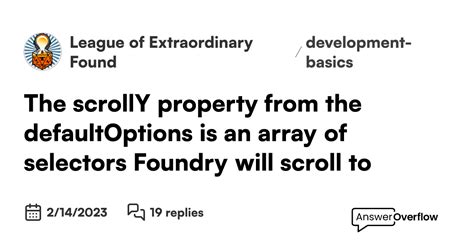 The `scrolly` Property From The `defaultoptions` Is An Array Of Selectors Foundry Will Scroll To