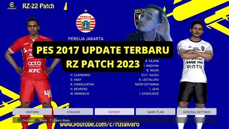 PES 2017 UPDATE SEASON 2022 2023 RZ PATCH YouTube