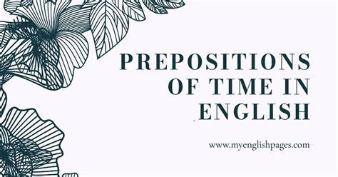 Mastering Prepositions Of Time Easy Explanations With Examples