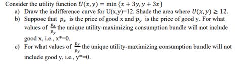 Solved Consider The Utility Function Uxy Min X 3y Y