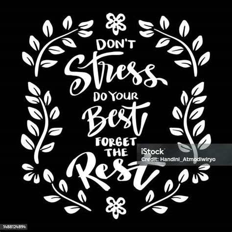 Dont Stress Do Your Best Forget The Rest Hand Lettering Poster Quotes