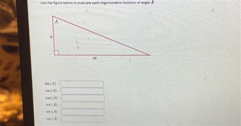 Solved Use The Figure Below To Evaluate Each Trigonometric Chegg
