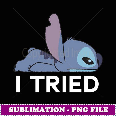 Disney Lilo And Stitch Lazy Chibi Stitch I Tried Bold Logo V Inspire Uplift