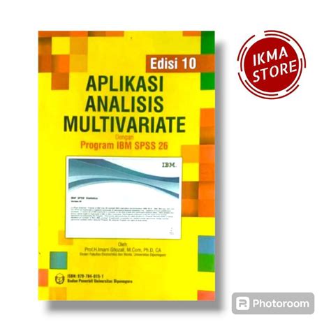 Multivariate Analysis Application With Ibm Spss 26 Prof Program H Ghozali Priest M Com Ph