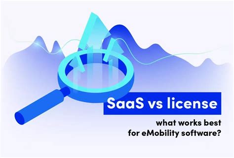 SaaS Vs License What Works Best For EMobility Software Solidstudio