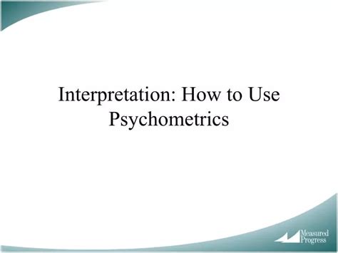 Ppt Interpretation How To Use Psychometrics Powerpoint Presentation