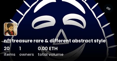 Nft Treasure Rare Different Abstract Style Collection OpenSea Nft Treasure Rare Different Abstract Style Collection OpenSea